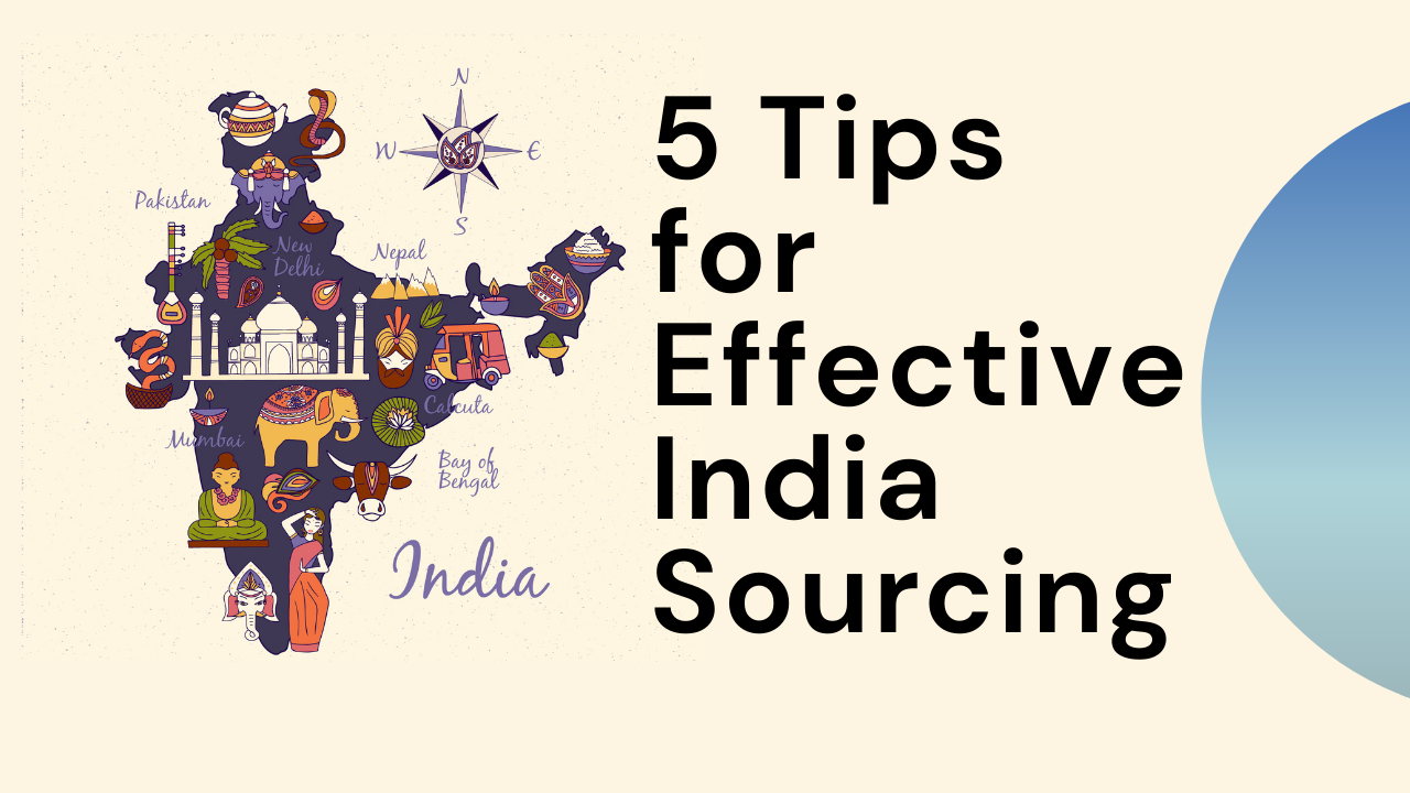 5 Tips for Effective India Sourcing - Qualpedia®