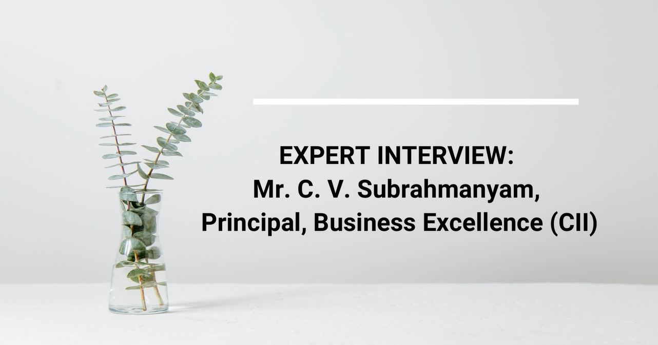 Expert’s View On ‘Business Excellence And Its Role In Improving The ...